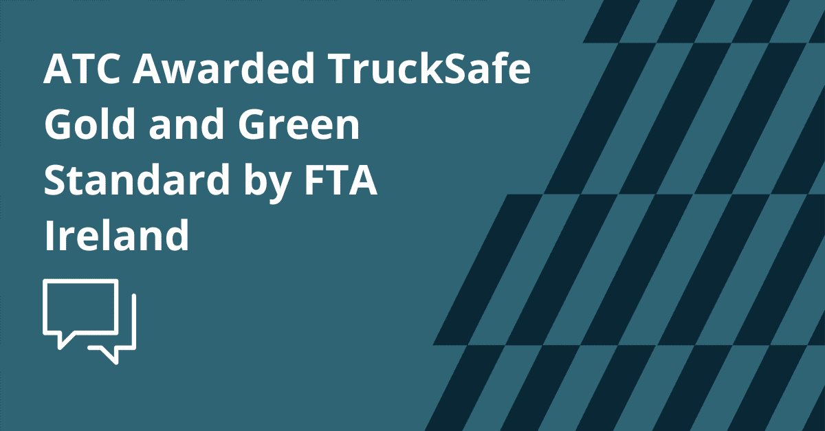 ATC Awarded TruckSafe Gold and Green Standard by FTAI | ATC